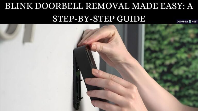 Blink Doorbell Removal Made Easy: A Step-by-Step Guide